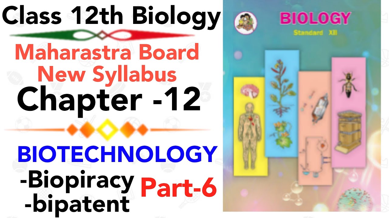 part-6 ch-12 Biotechnology class 12 biology HSC board new syllabus ...