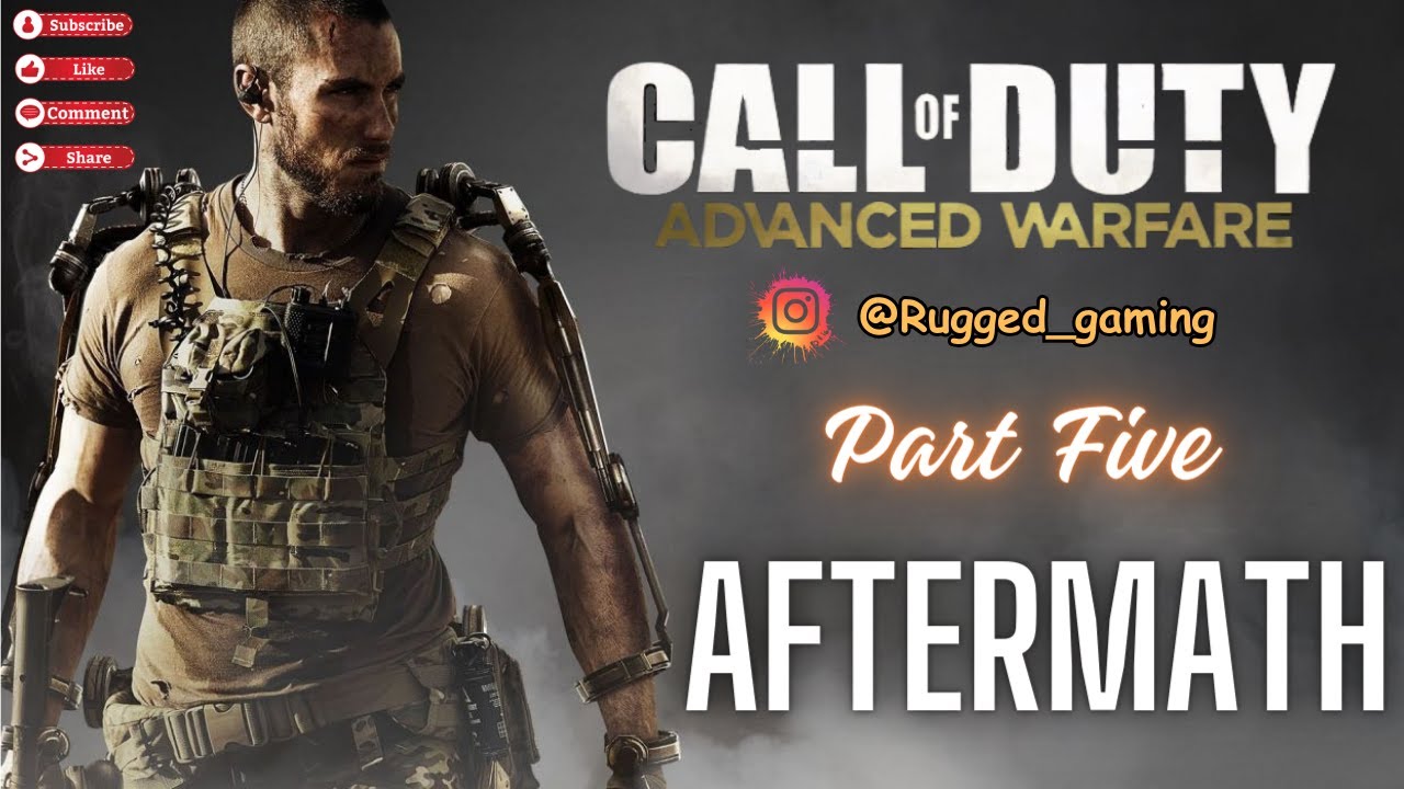 Call Of Duty Advance Warfare Part 5 - Aftermath - YouTube