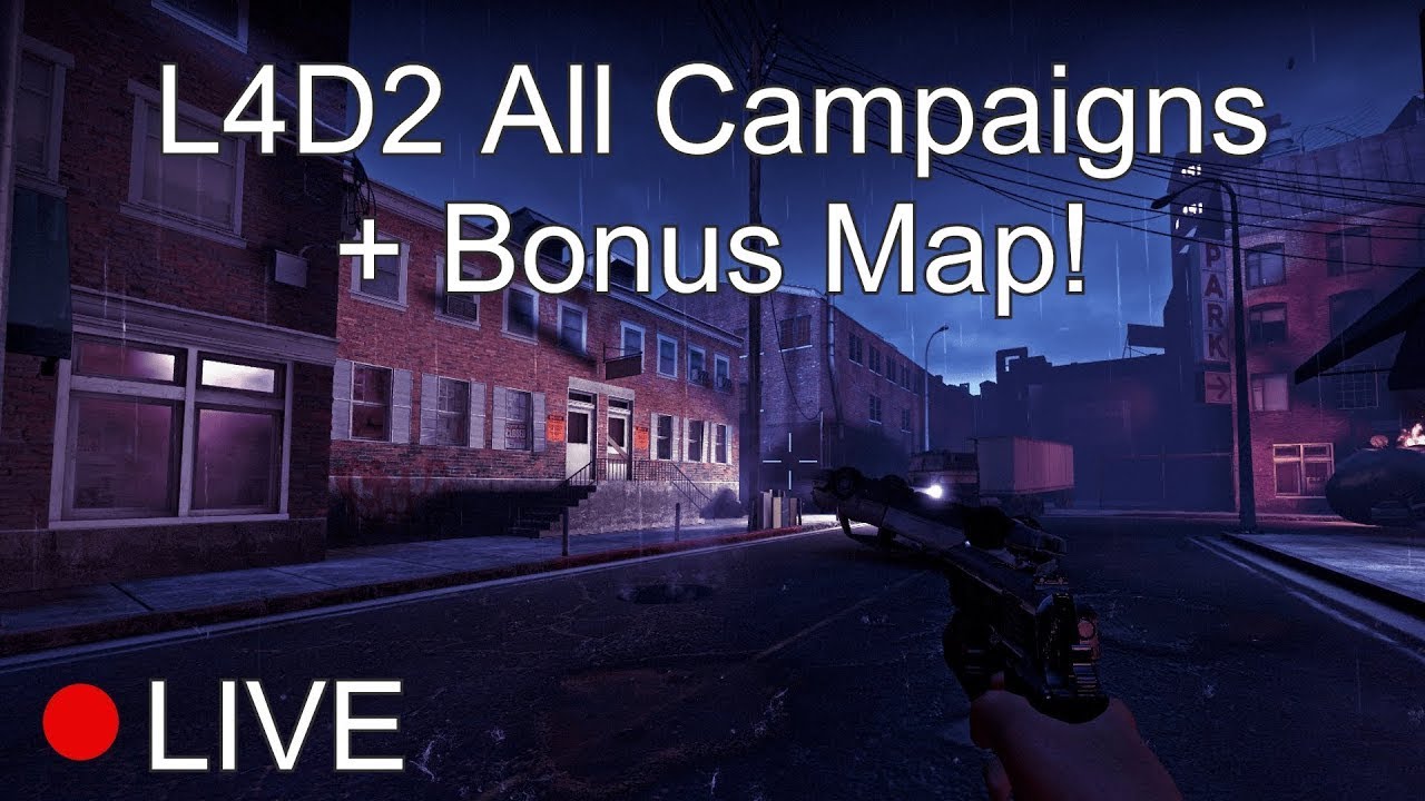 [YT VOD] Every Left 4 Dead 1 2 Campaign in Chronological Order! - YouTube