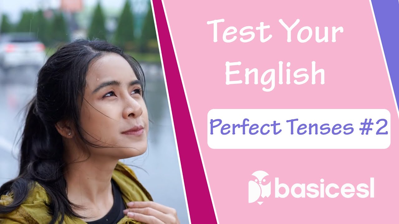 Test Your English #14 | Perfect Tenses No 2 | Past Perfect | Present ...