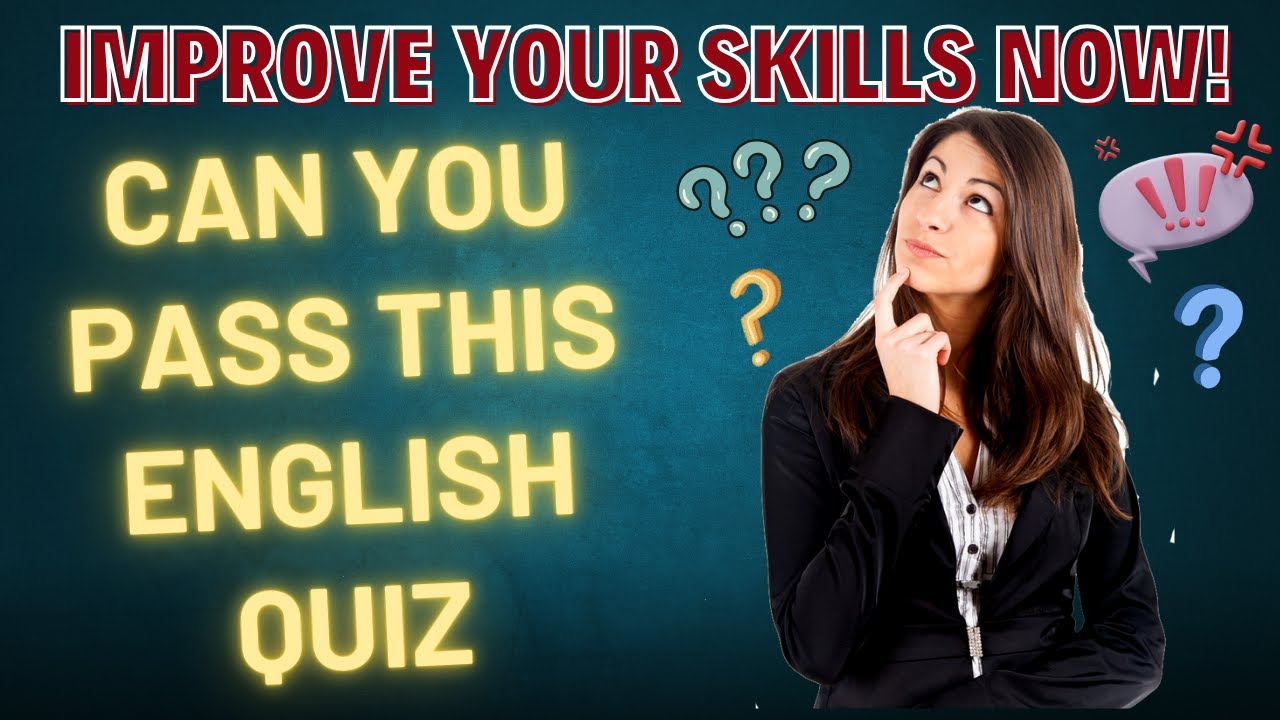 Can You Pass This English Quiz| Improve Your Skills Now | Vocabulary ...