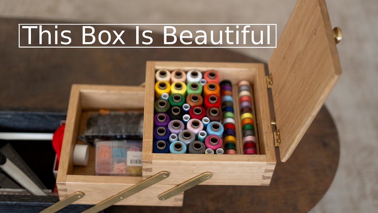 This is how i made the most beautifull sewing box! - YouTube