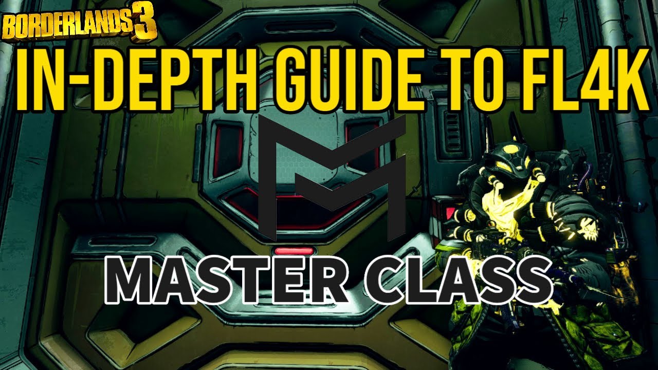 IN-DEPTH GUIDE TO FL4K! EVERYTHING YOU NEED TO KNOW! // Borderlands 3 ...