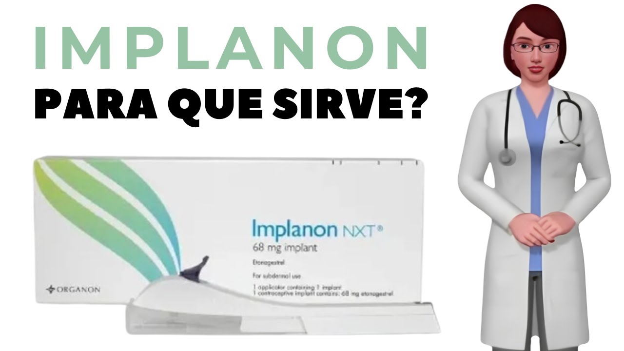 implanon para qué sirve, cuándo y cómo usar implanon nxt - YouTube