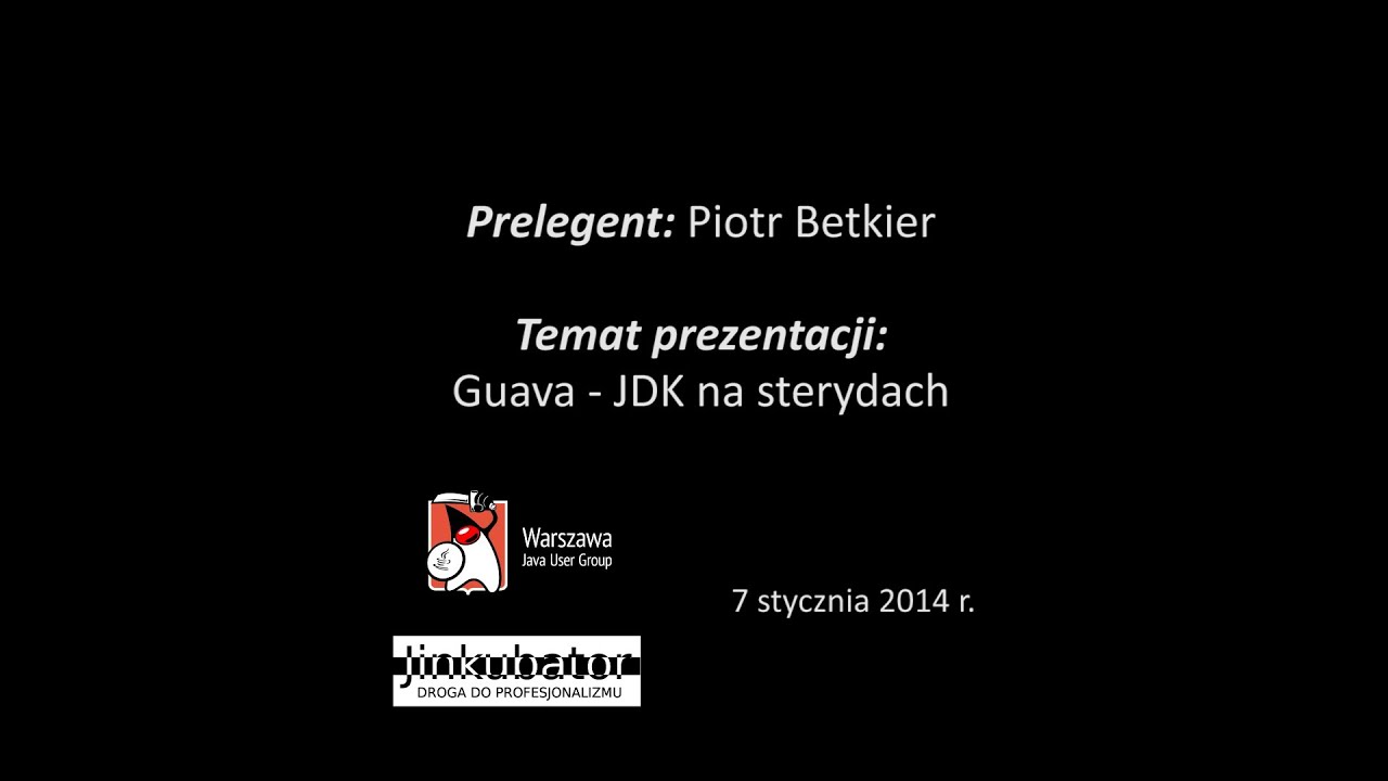 Jinkubator #5 - Guava - JDK na sterydach - Piotr Betkier - YouTube