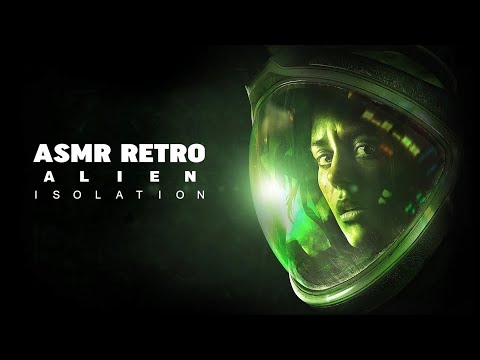 ASMR - ALIEN: ISOLATION - Whispered Gameplay - YouTube
