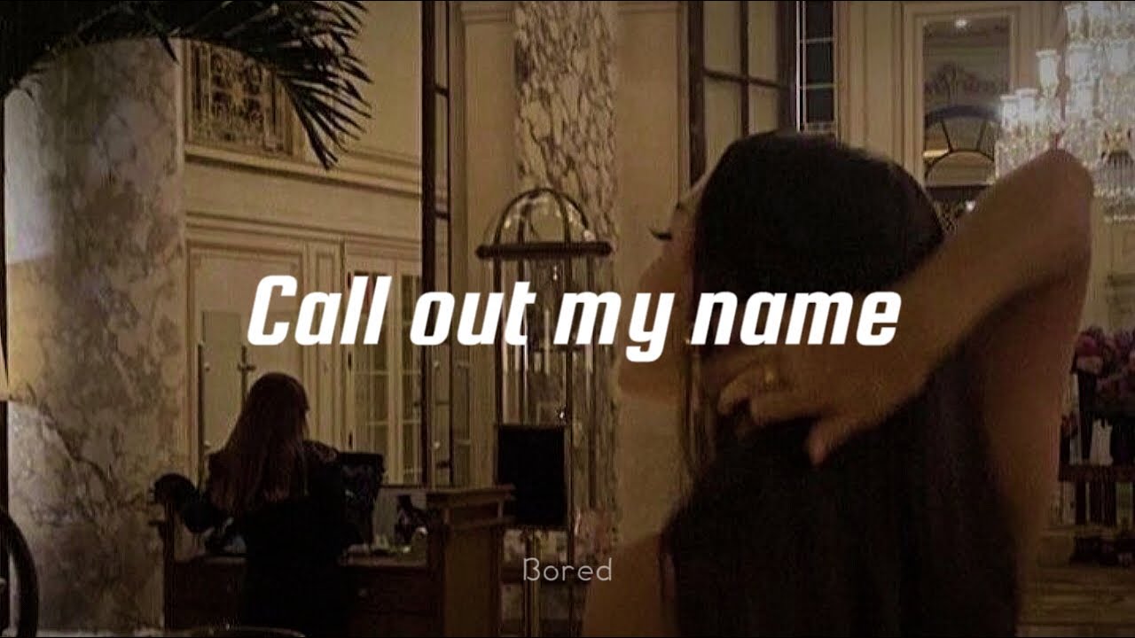Call Out My Name | The Weekend 🖤 ️ | Sped Up #music #song #theweeknd ...