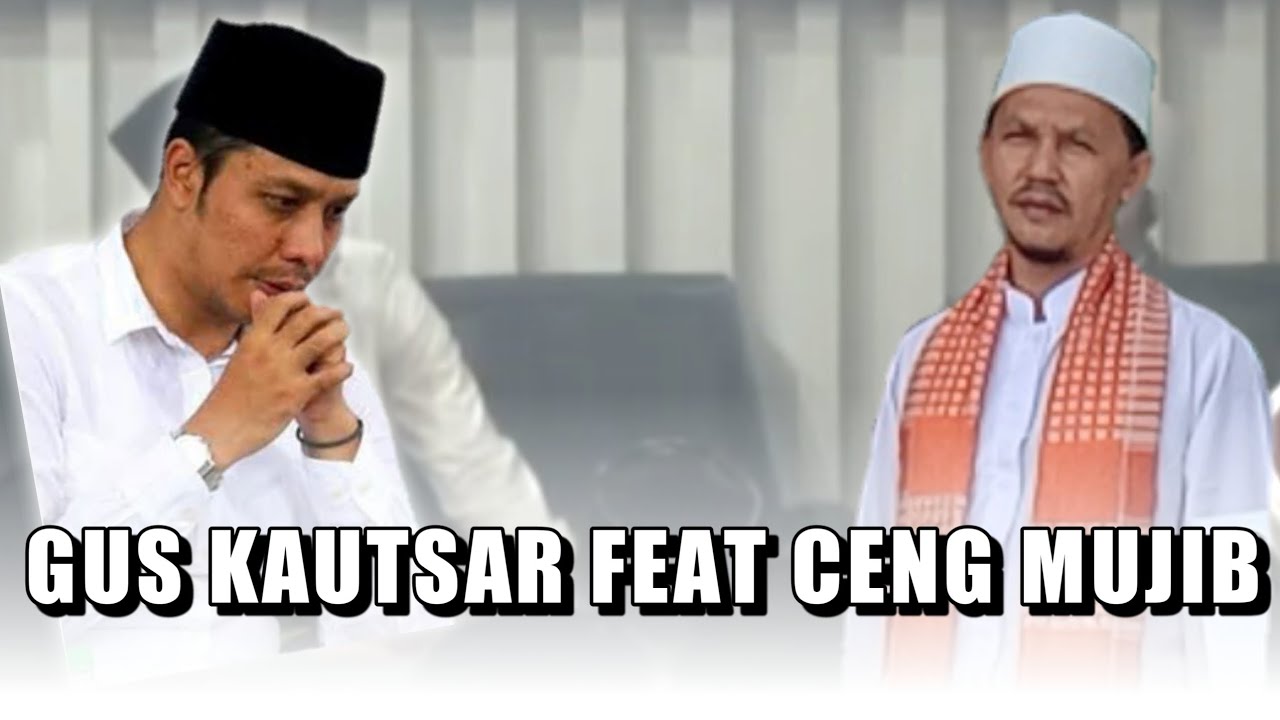CENG MUJIB FT GUS KAUTSAR | HALAQAH SIYASAH DAN HAROKAH SANTRI - YouTube