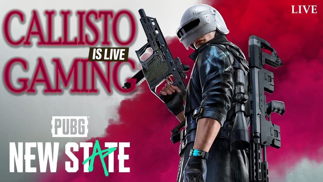 NEW STATE MOBILE LIVE WITH CALLISTO | CALLISTO GAMING | @NEWSTATEMOBILE - YouTube