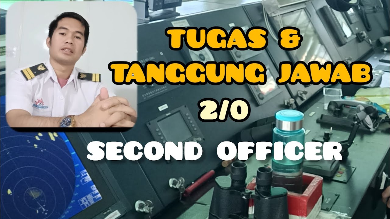 Tugas dan Tanggung Jawab Mualim II - YouTube