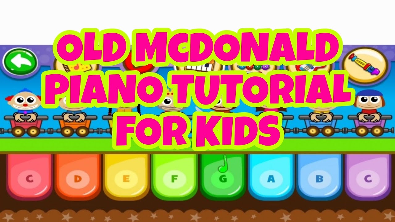 OLD McDONALD Piano Tutorial for KIDS - YouTube