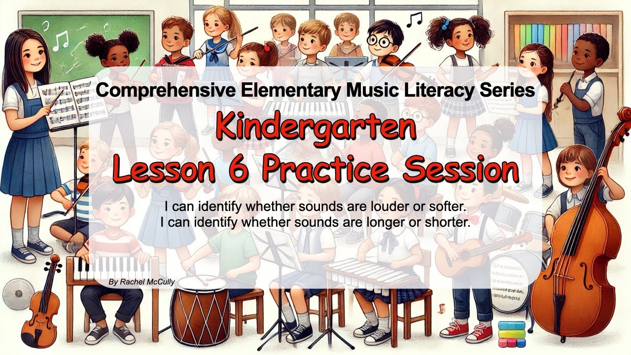 Kindergarten Lesson 6 Practice Session - Comprehensive Elementary Music ...