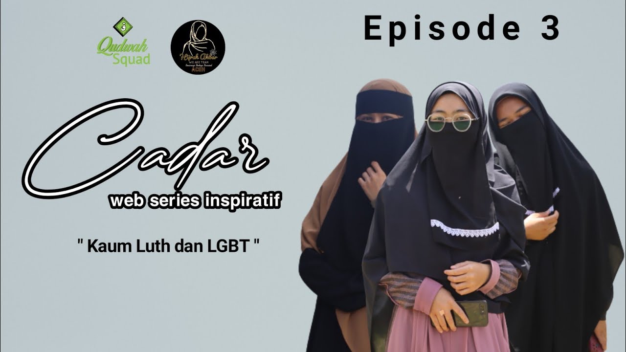 CADAR Episode 3 - Kaum Nabi Luth dan LGBT | Web Series Inspiratif - YouTube