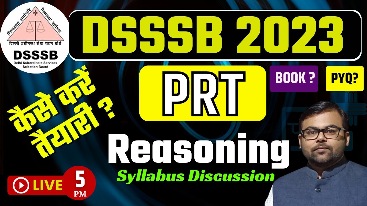 DSSSB PRT Reasoning - Syllabus Discussion कैसे करें तैयारी ? Demo -1 ...