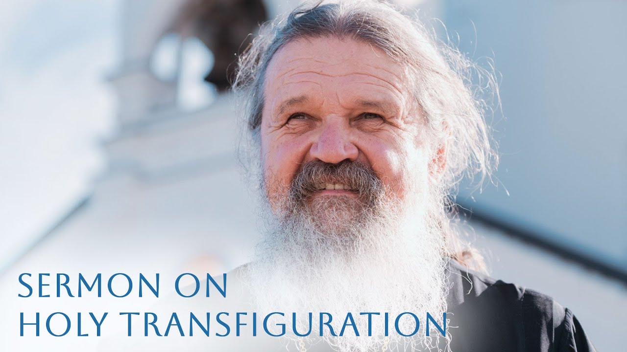 The Holy Transfiguration - a call to unity and deeper faith. Sermon by ...