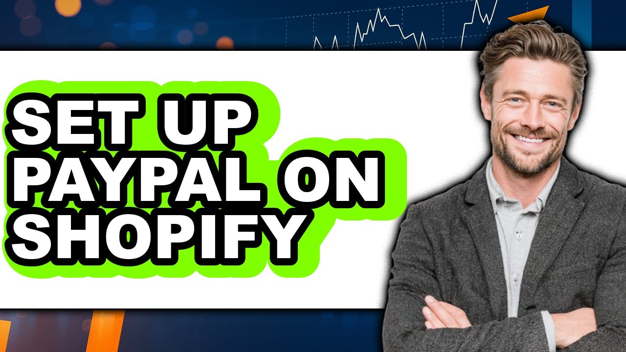 How to Set Up PayPal on Shopify (Updated 2025) - YouTube