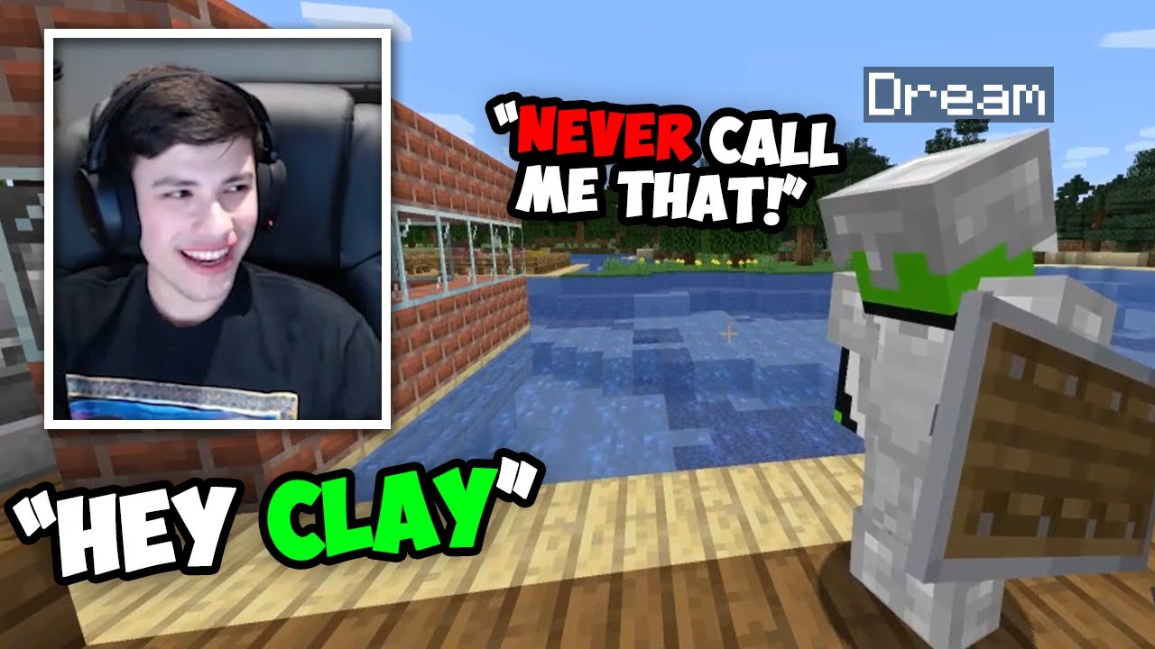 3 minutes 44 seconds of Dream getting called Clay (His real name) - YouTube