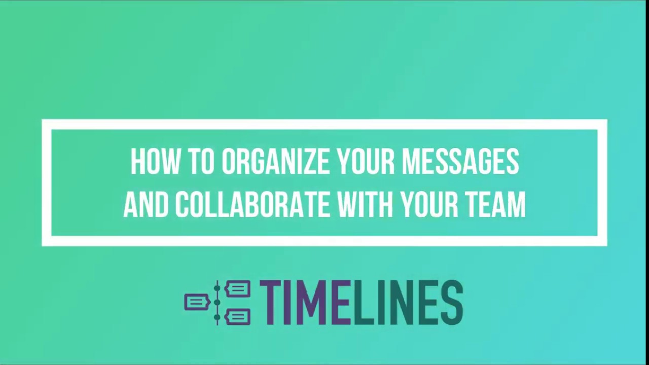 How To Organize Your Messages And Collaborate With Your Team ...