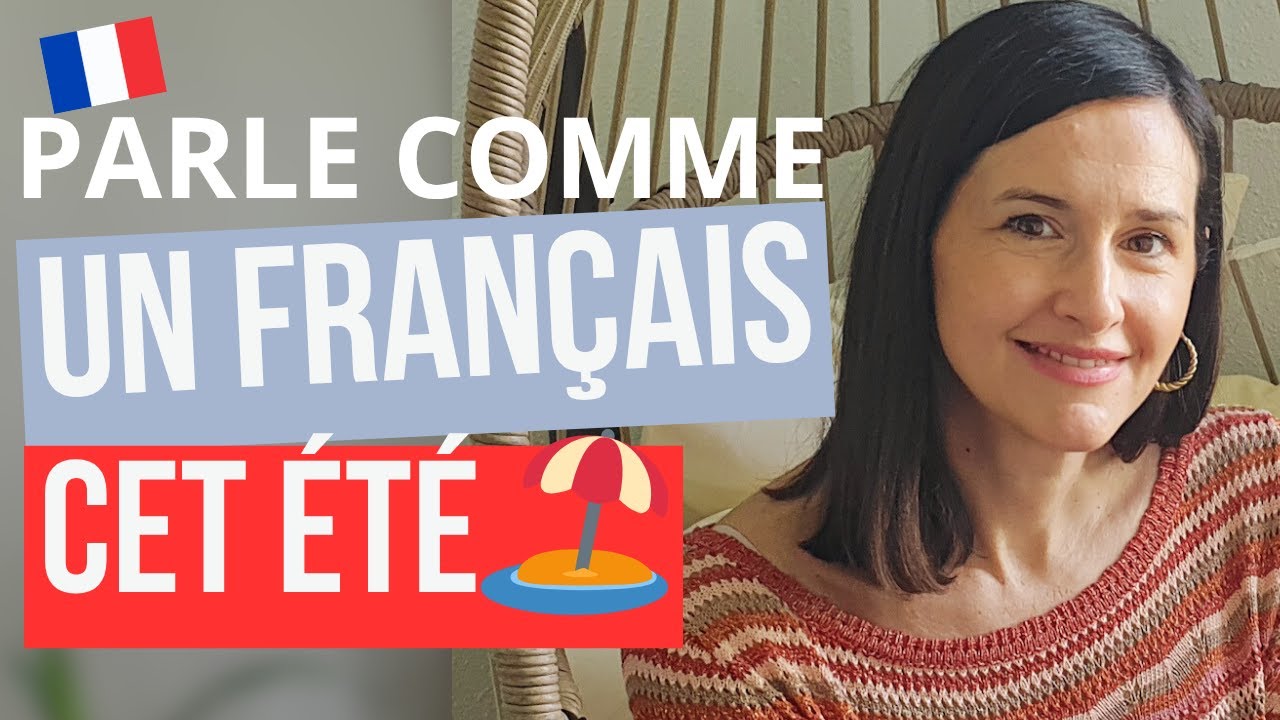 😎 Vacances en français : 30 phrases incontournables pour tes ...
