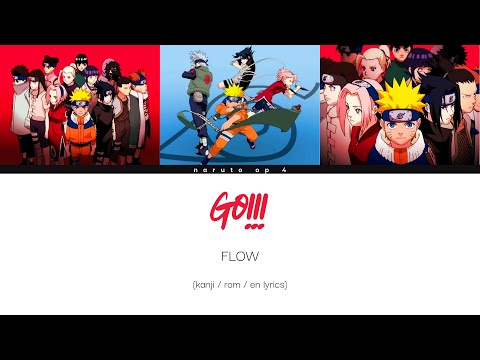 Go !!! [ kanji / rom / en lyrics ] FLOW Naruto OP 4