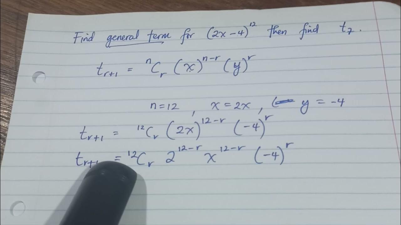 Finding General Term of Binomial Expansion and use it to find specific term. - YouTube
