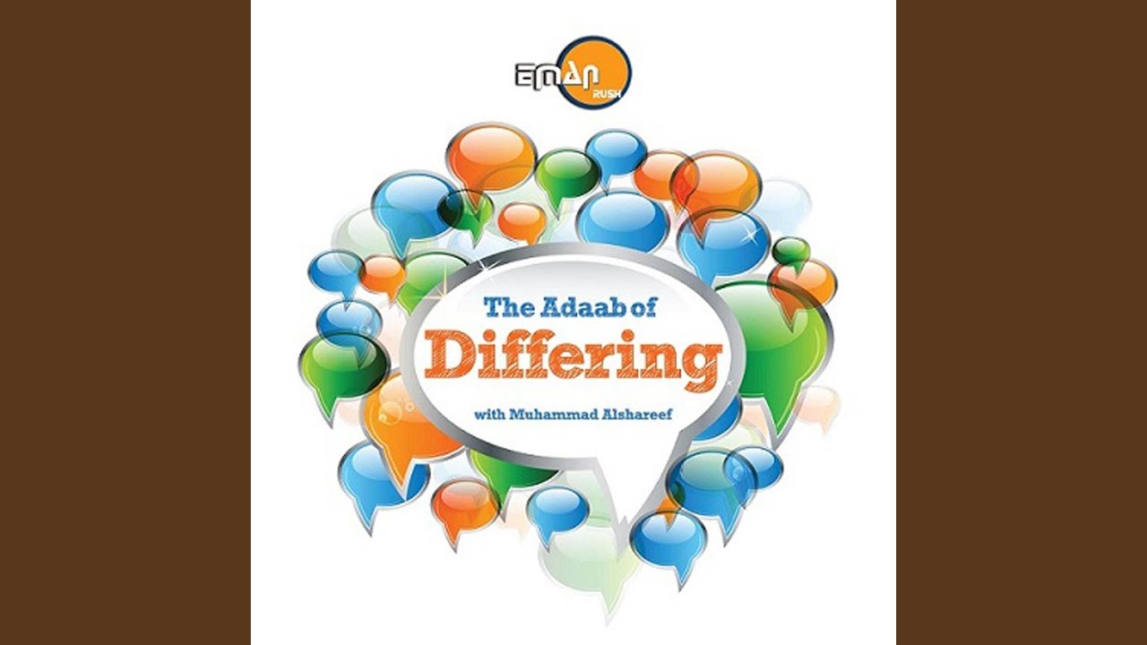 The Adaab of Differing, Pt. 3 - YouTube