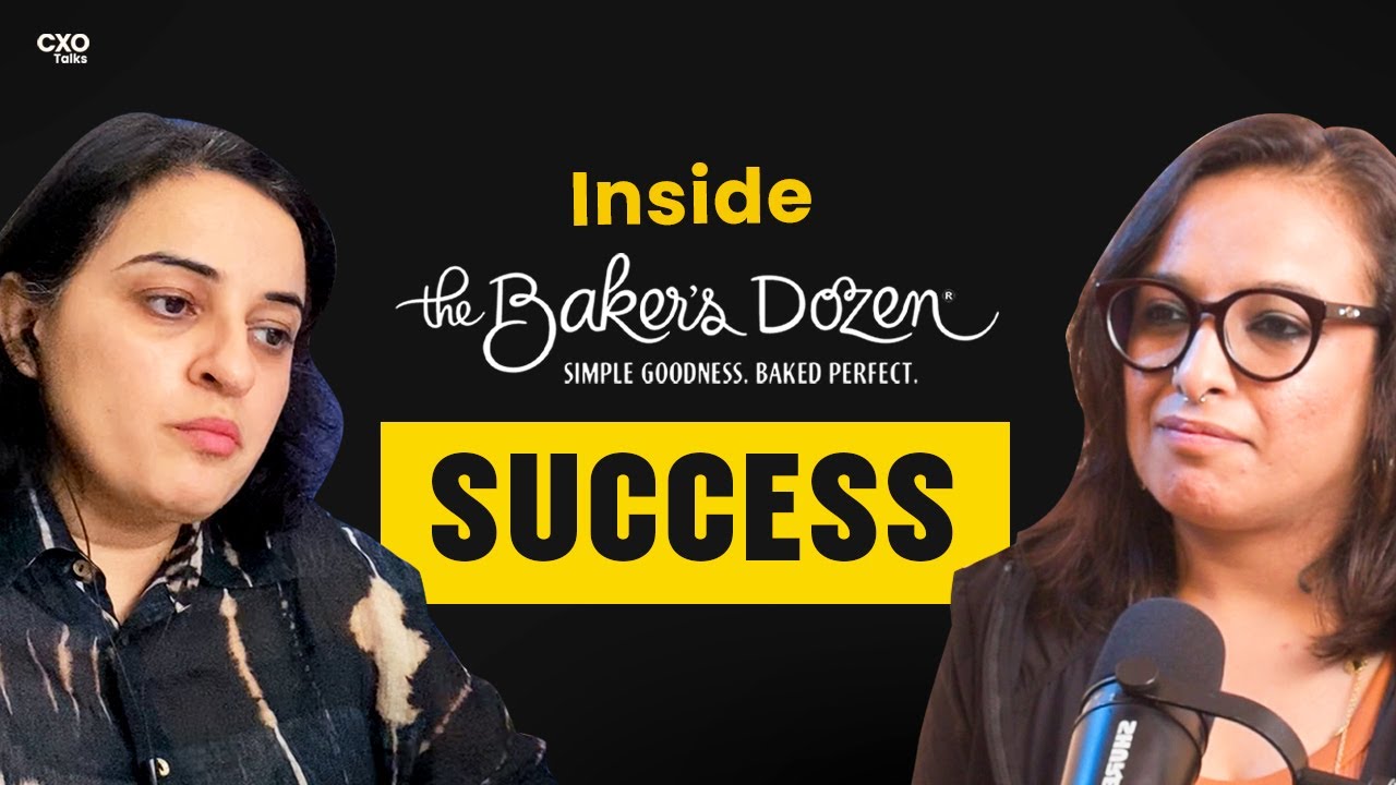 Beyond Bread: The Authenticity of Baker's Dozen Ft. Aditi Handa || CXO ...