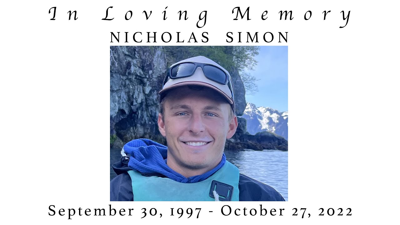 Nicholas Simon's Celebration of Life - November 19, 2022 - 3pm Mountain ...