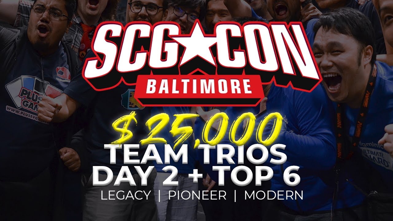 SCGCON BALTIMORE TEAMS $25K PAPER COVERAGE (LEGACY & PIONEER) DAY 2 ...