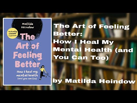 📚 The Art of Feeling Better: How I Heal My Mental Health (and You Can ...