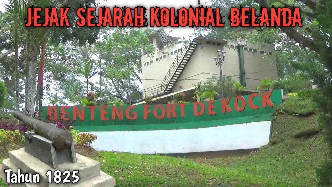 BENTENG FORT DE KOCK, jejak sejarah peninggalan belanda pada tahun 1825 ...