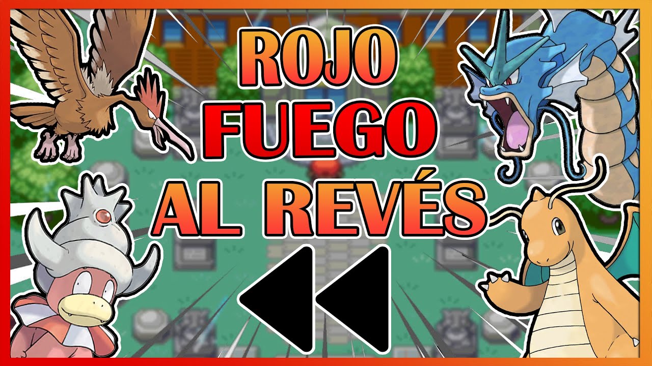 🔙 [RETO POKÉMON] ¿ME PUEDO PASAR POKÉMON ROJO FUEGO AL REVÉS? (POKÉMON ...