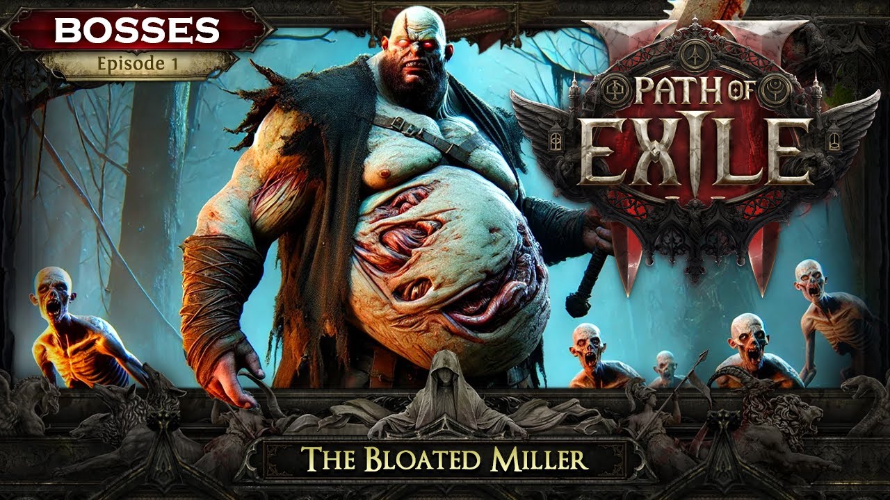 [PoE 2] THE BOSSES OF PATH OF EXILE 2 – EP1 – THE BLOATED MILLER - POE ...