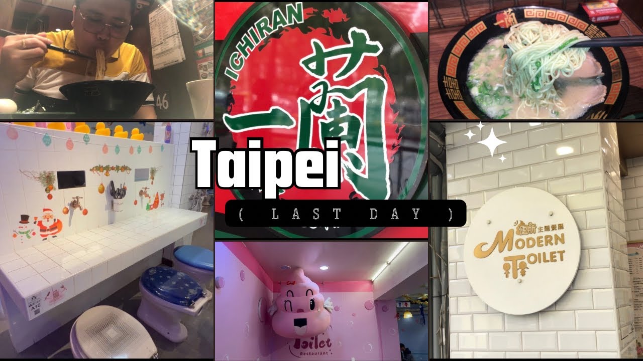 Taipei Last Day ( Taiwan Trip ) | Ichiran Ramen, Modern Toilet ...