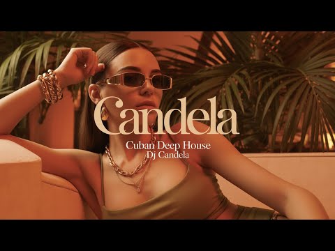 Cubano Deep House | Le Pido al Universo | Latin Sunset Mix 2026 | DJ Candela