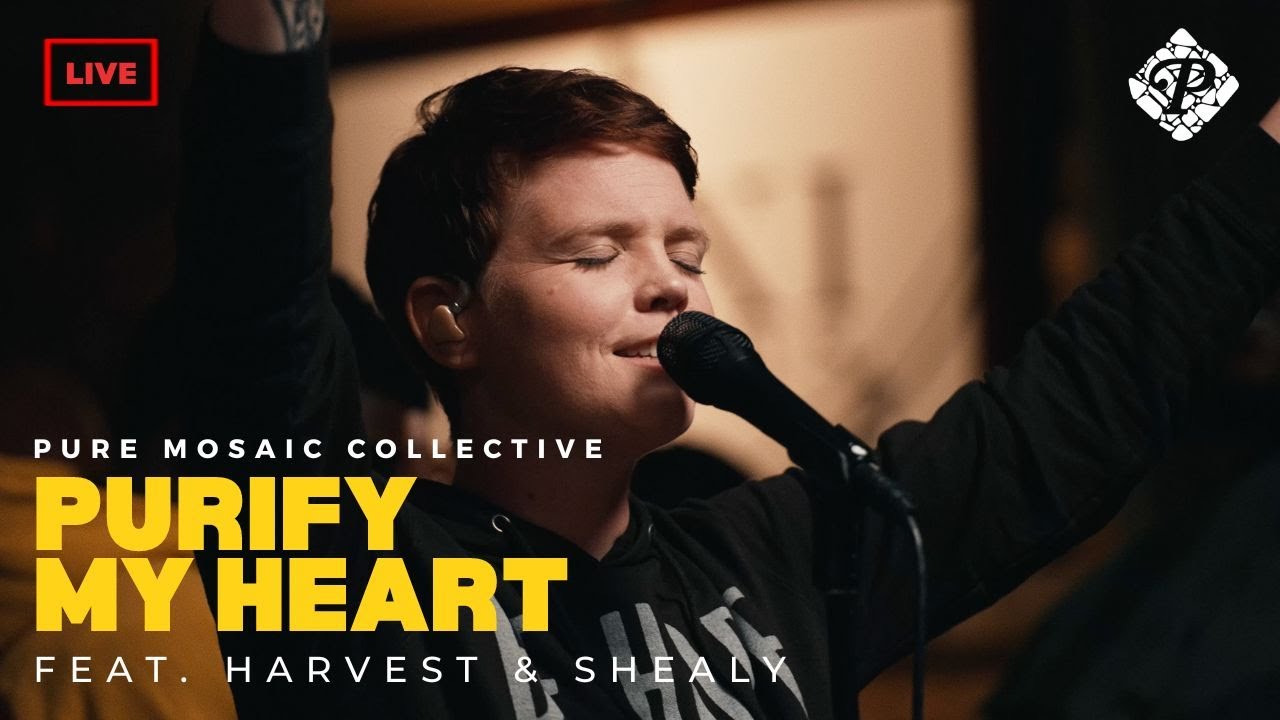 Purify My Heart (Live) | Pure Mosaic Collective - YouTube