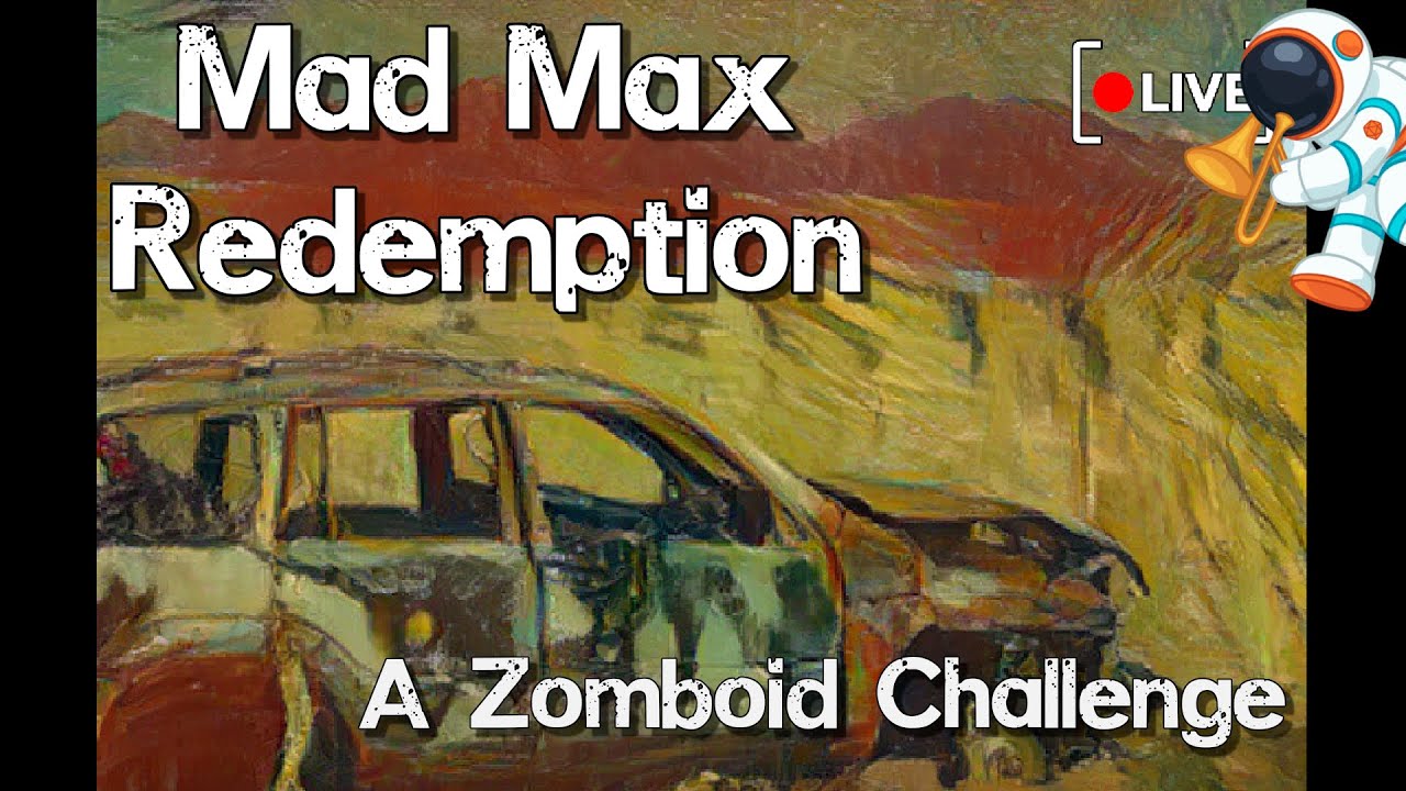 Zomboid Challenge: Mad Max Redemption #3 - YouTube