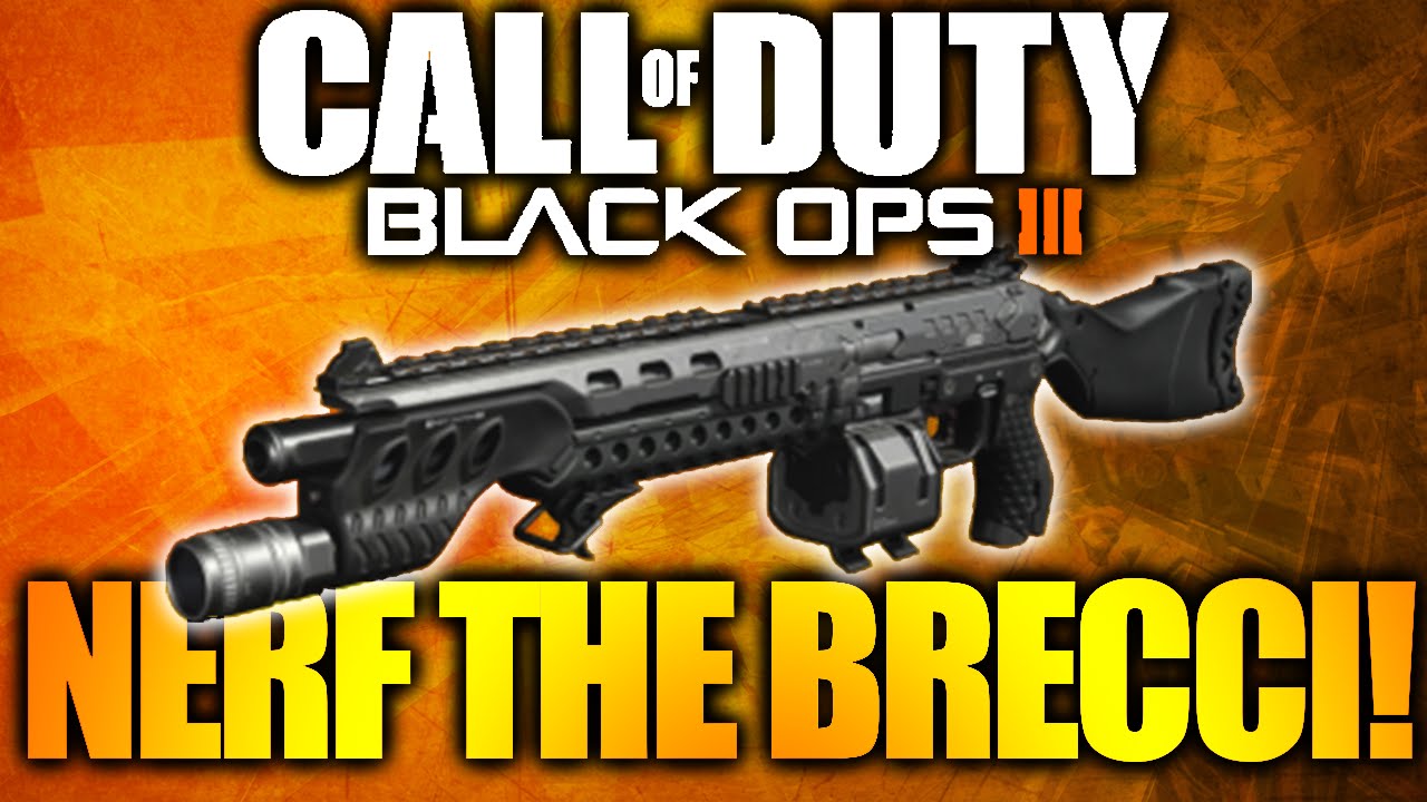 BLACK OPS 3: NERF THE BRECCI! @Treyarch #NerfTheBrecci (OVERPOWERED ...