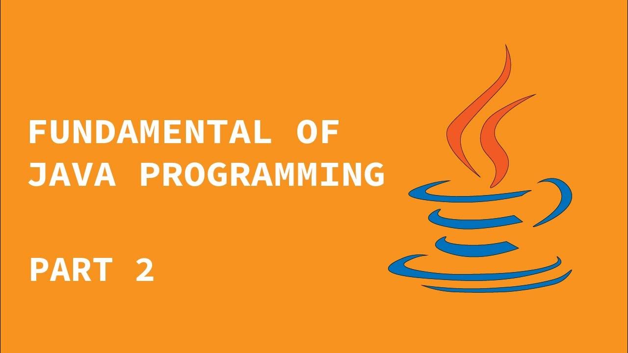 Fundamentals of Java Programming - Part 2 - YouTube
