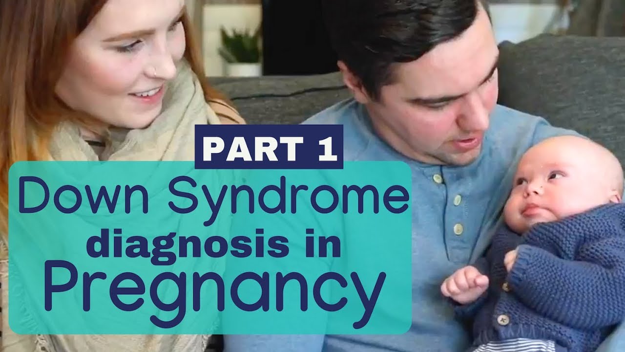Down Syndrome Pregnancy Diagnosis - Part 1 Arlow's Story - YouTube