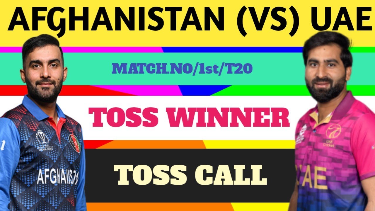आज का टॉस कौन जीतेगा UAE vs AFG | Toss Prediction | Toss Winner || Toss ...