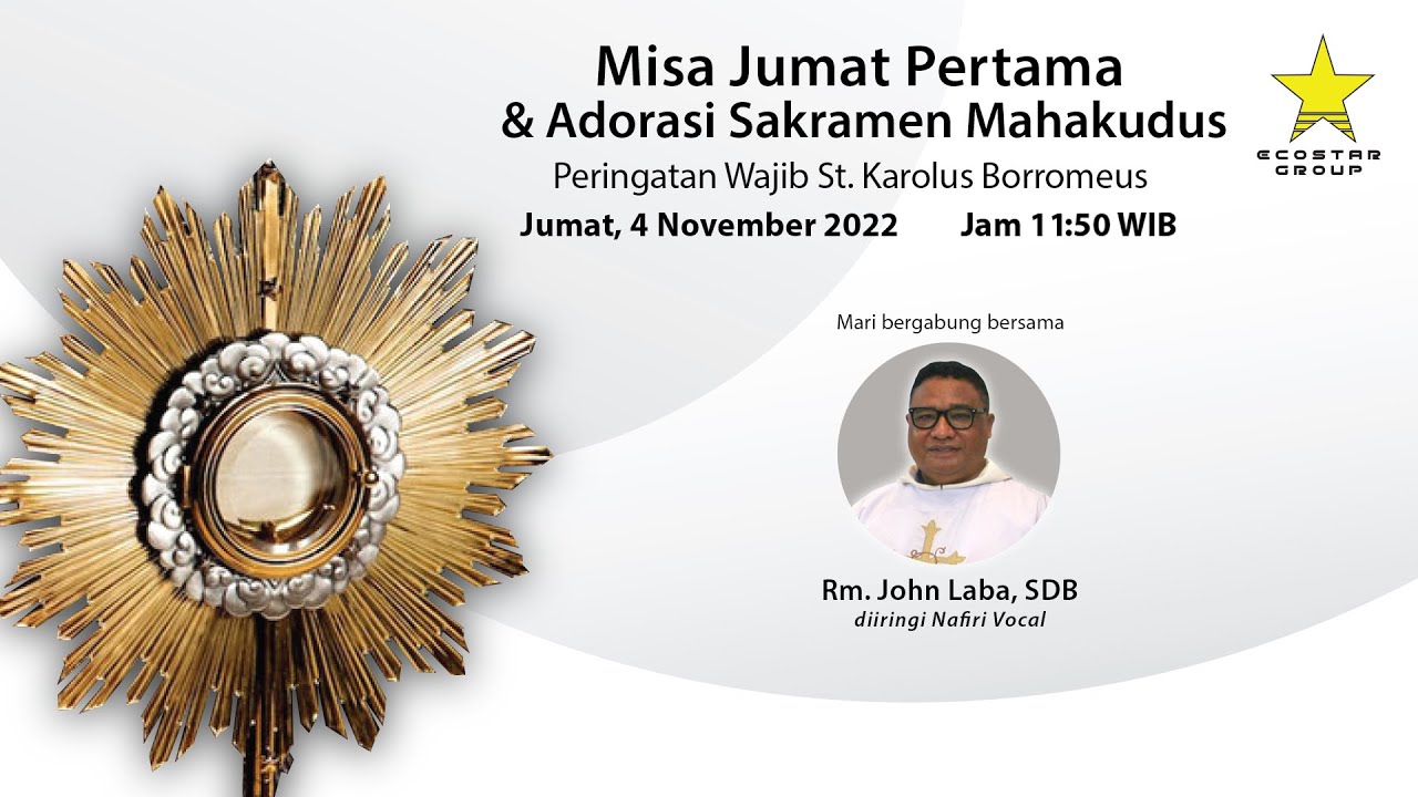 MISA JUMAT PERTAMA 4 NOVEMBER 2022 BERSAMA Rm. JOHN LABA, SDB - YouTube