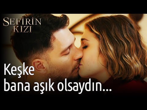 Sefirin Kızı 33. Bölüm - Keşke Bana Aşık Olsaydın...