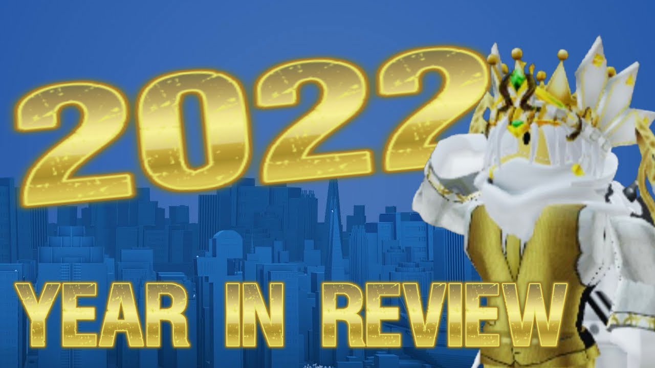 2022: A Roblox Year In Review - YouTube