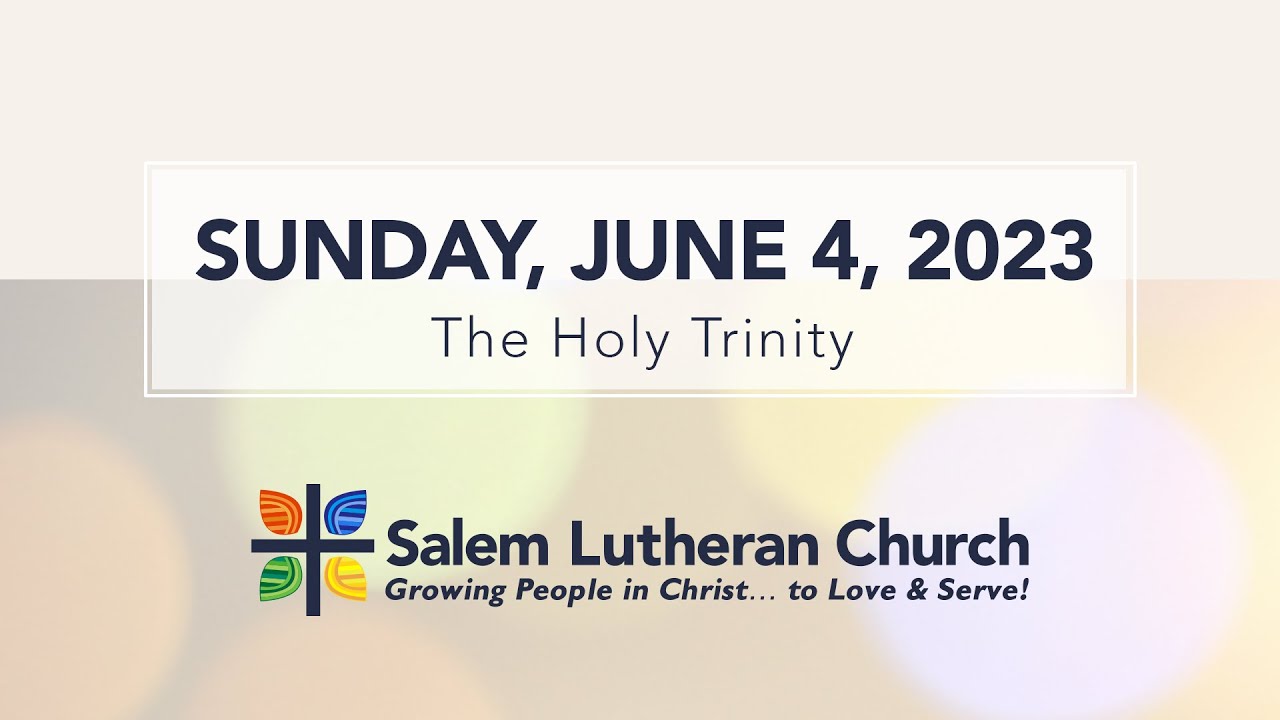 Salem Lutheran Church - Sunday, June 4, 2023 - YouTube