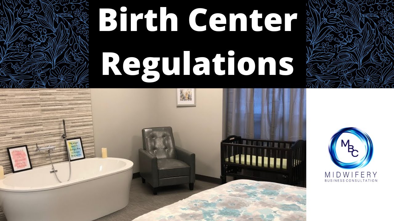 Birth Center Regulations | Midwifery Business Consultation - YouTube