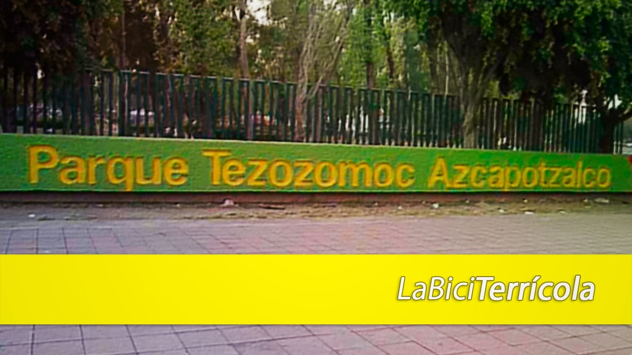 Parque Tezozomoc en Azcapotzalco -Un parque para visitar- Bicicleta ...