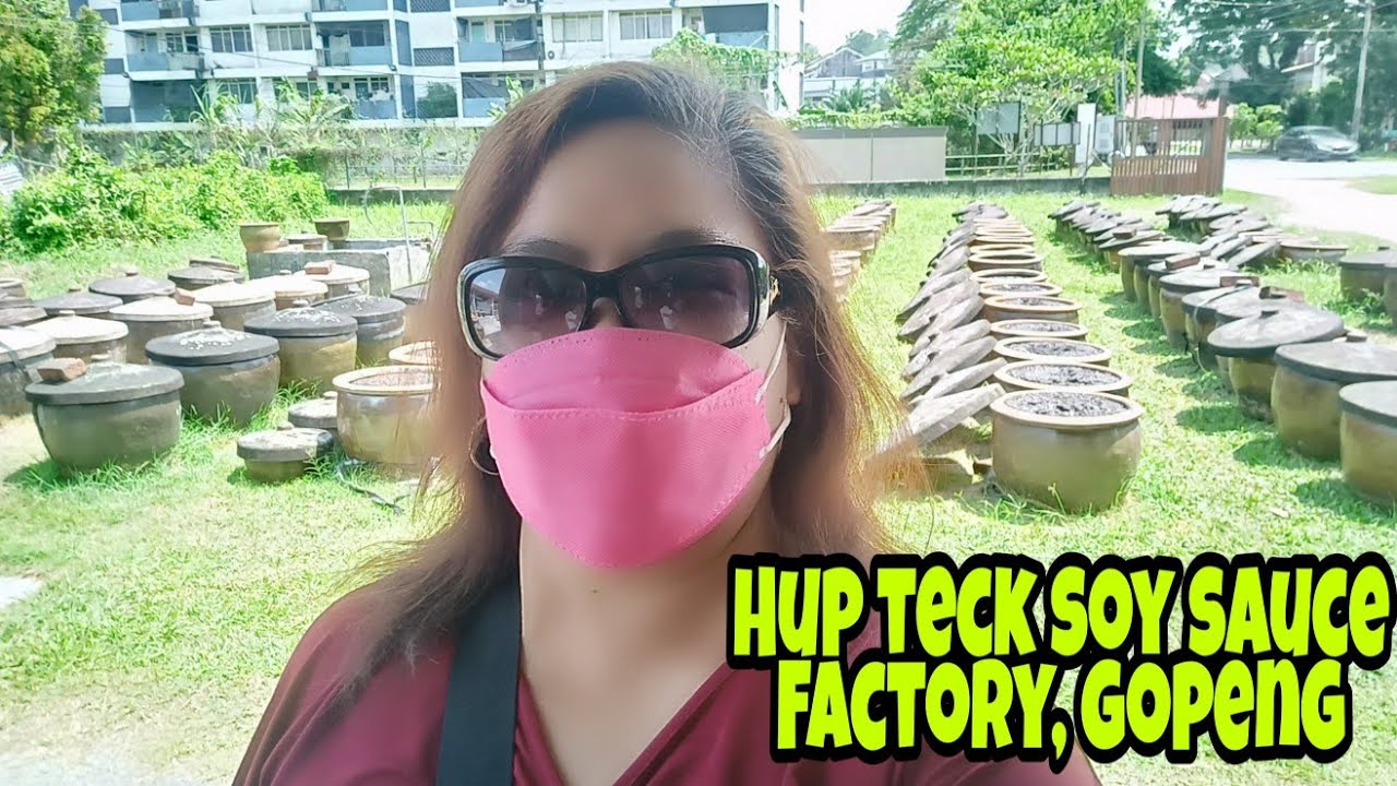 HUP TECK SOY SAUCE FACTORY(PART 2) | REGELINA CHONG - YouTube