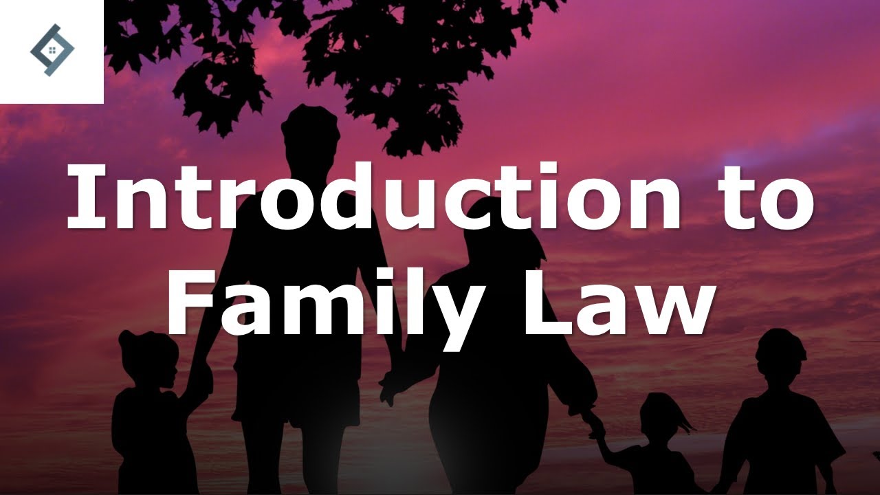 Introduction to Family Law - YouTube
