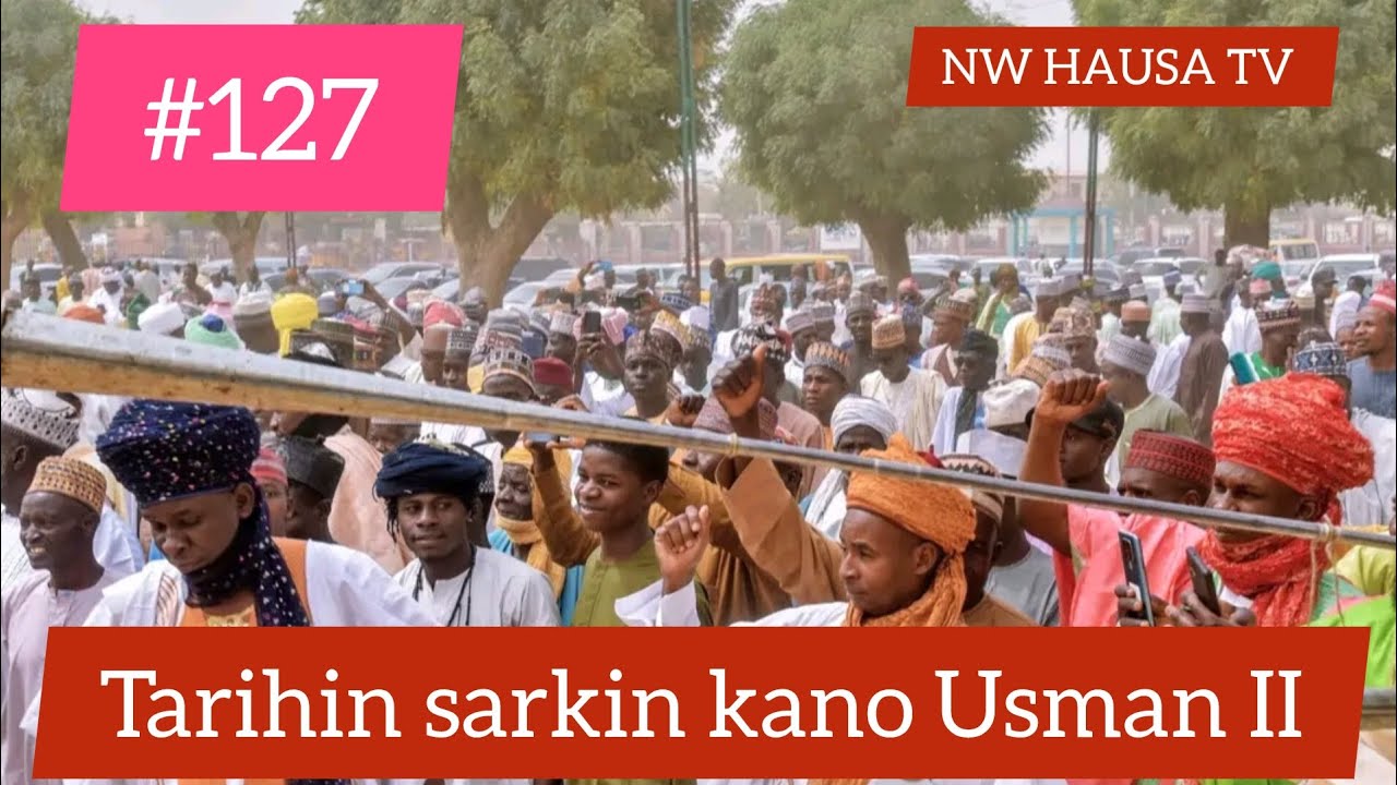 Tarihin Sarkin kano Usman Dan tsoho - YouTube